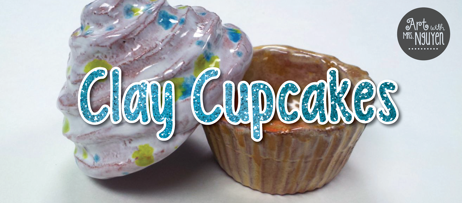 Clay Cupcakes (5th) | Art with Mrs. Nguyen