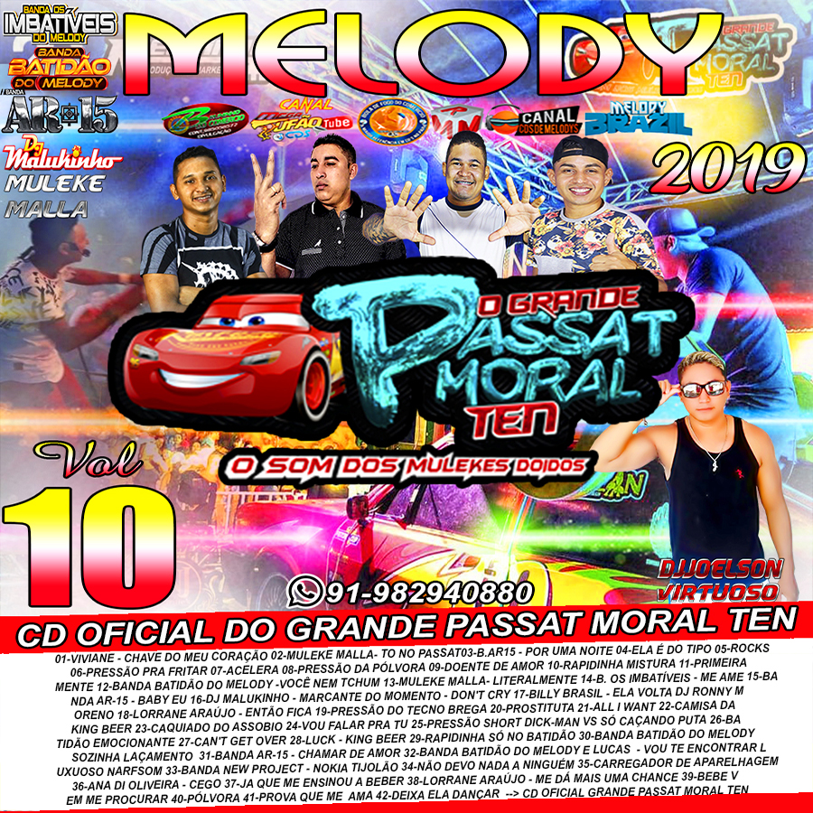 CD MELODY VOL-10 OFICIAL O GRANDE PASSAT MORAL TEM DJJOELSON VIRTUOSO ...