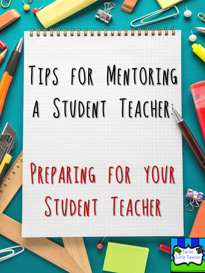 Tips for Mentoring a Student Teacher - Preparing for Your Student Teacher
