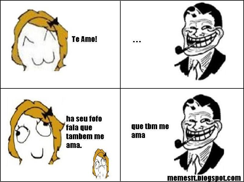 Mundo dos Memes: Te Amo!