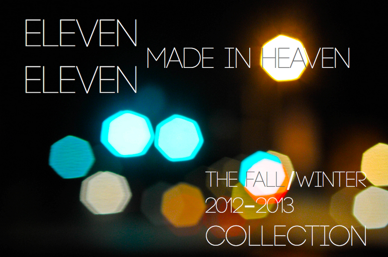 The Fashioneur: Made In Heaven: Eleven-Eleven