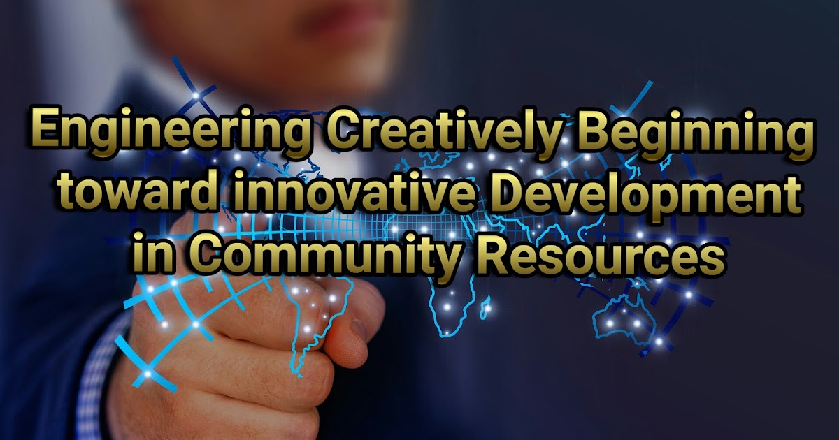 ENGINEERING INNOVATION AND CREATIVITY: Engineering Creatively Beginning ...