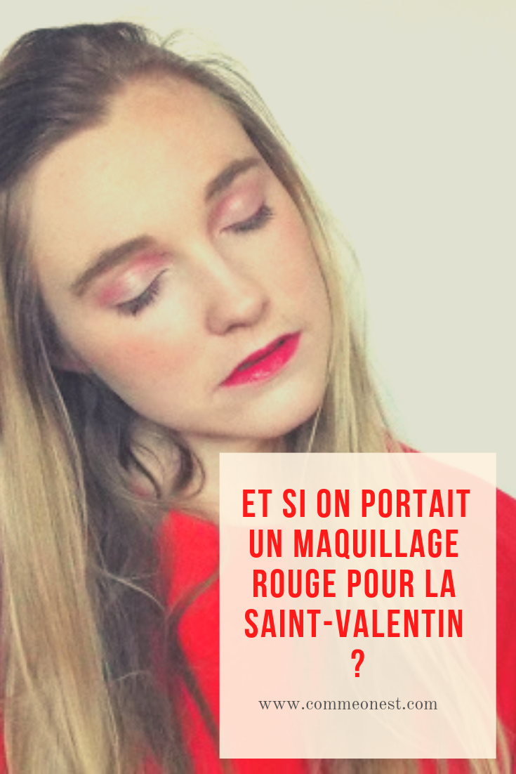 Et si on portait un maquillage rouge pour la Saint-Valentin ? - Comme ...