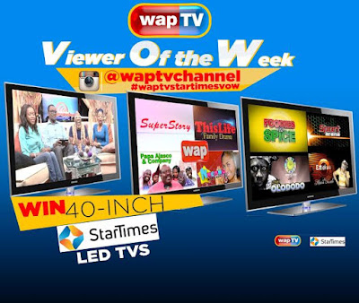 WAPTV & Startimes to reward viewers with 40-inch TVs