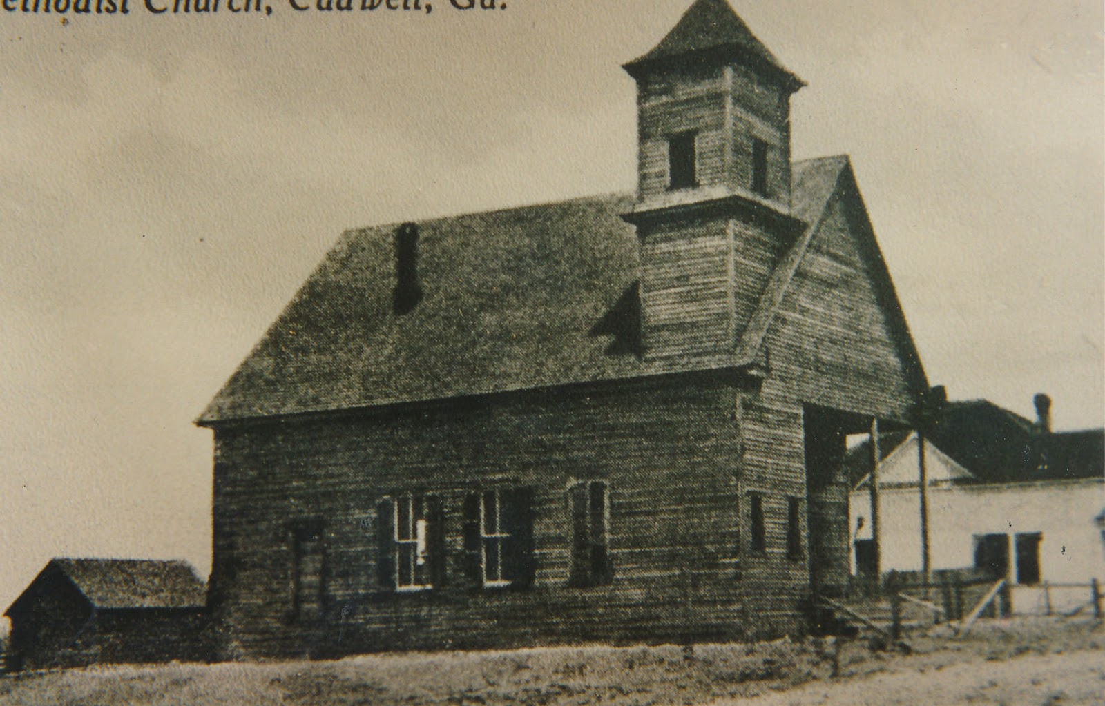 IMAGES OF OUR PAST - CADWELL METHODIST CHURCH, CADWELL, GEORGIA