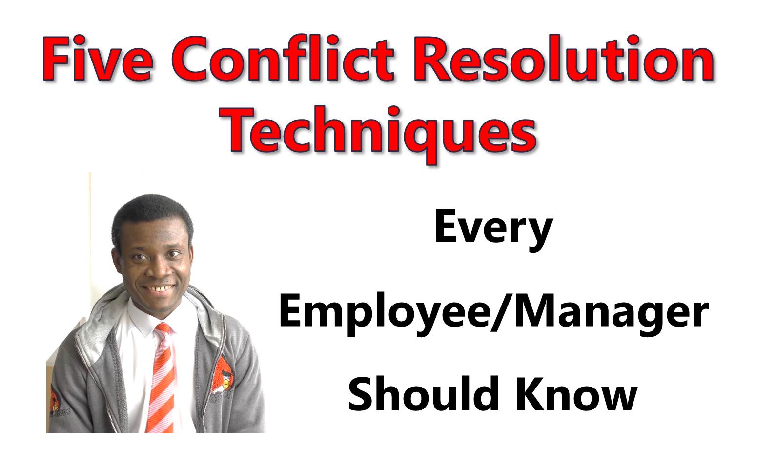 Five Conflict Resolution Techniques Every Employee Manager Should Know Five Conflict Resolution Techniques Every Employee Manager Should Know