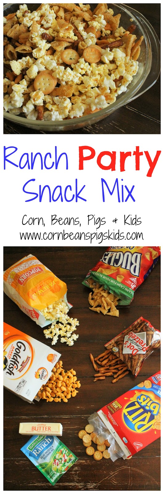 Corn, Beans, Pigs and Kids: Ranch Party Snack Mix