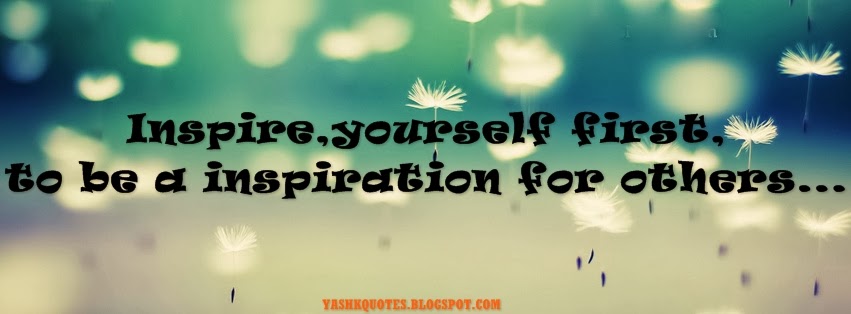 Inspiration for others fb cover ~ Yash Quotes