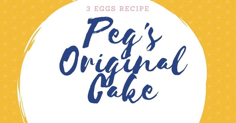 PEG'S ORIGINAL CAKE ( 3 EGGS RECIPE) - 原味蛋糕 （原味古早味蛋糕）