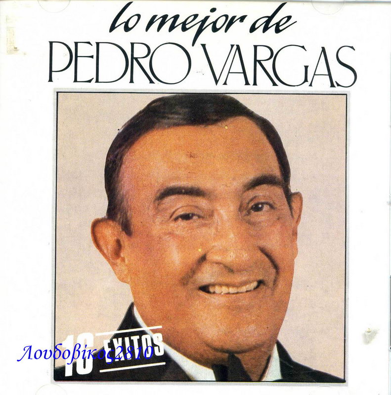 ENTRE MUSICA: PEDRO VARGAS - 16 Exitos