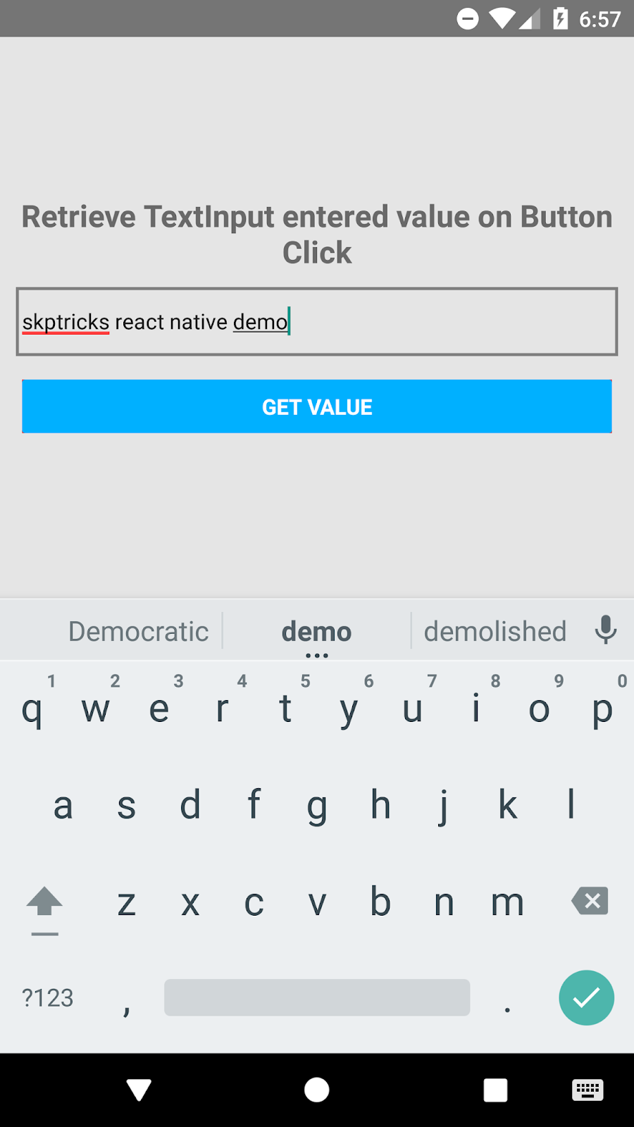 Retrieve TextInput entered value on Button Click onPress in React Native | SKPTRICKS