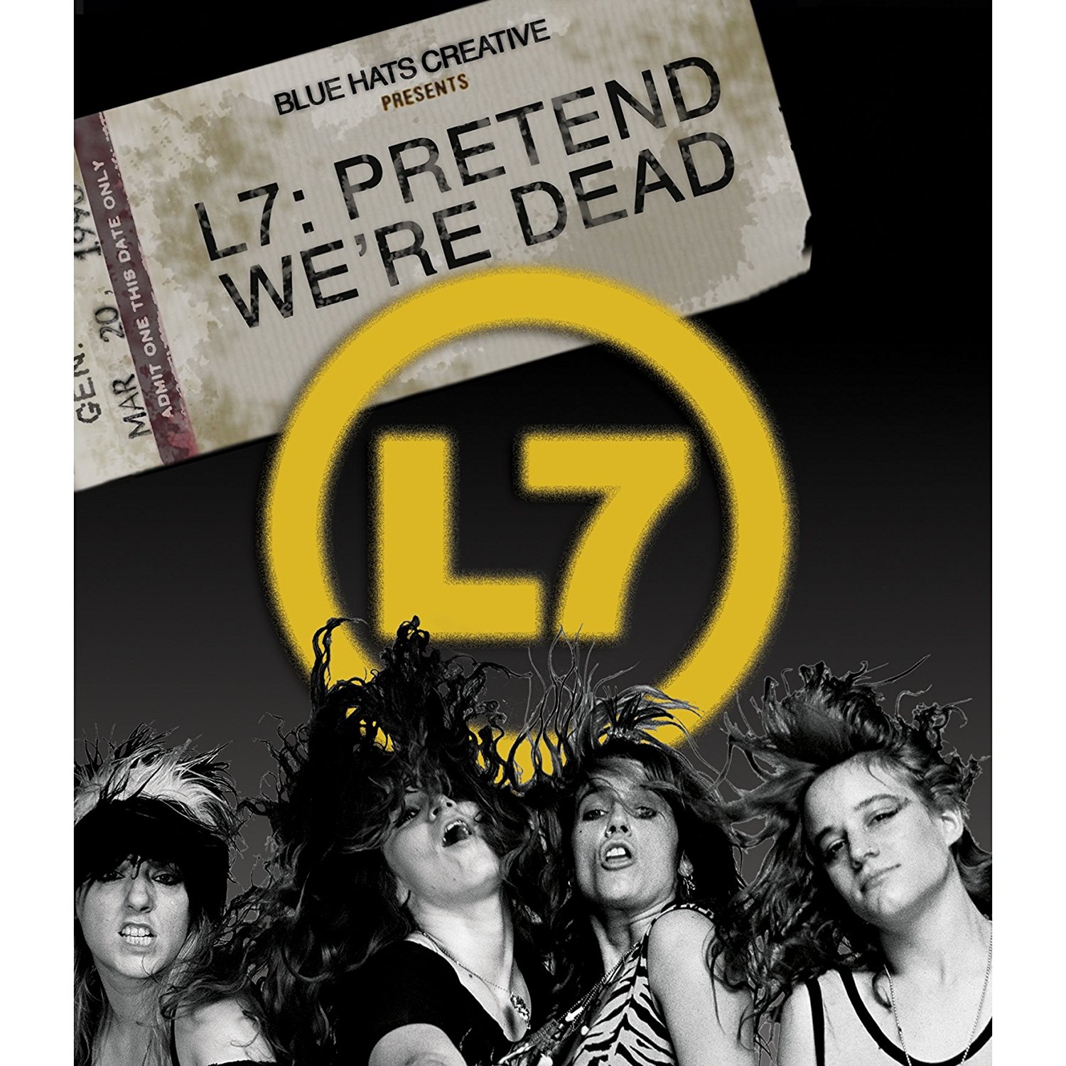 Digital Views: L7 PRETEND WE’RE DEAD: DON’T CALL THEM AN ALL GIRL BAND