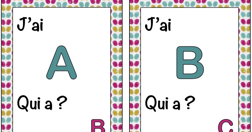 Les petits jeux de July: "J'ai ... qui a ... ?" des lettres