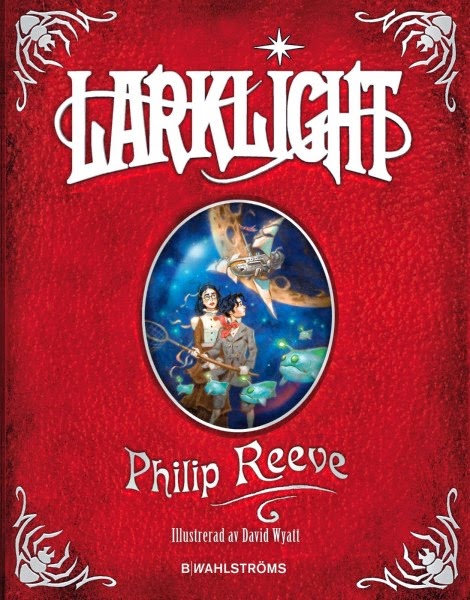 Children's Atheneum: Larklight by Phillip Reeve Book Review