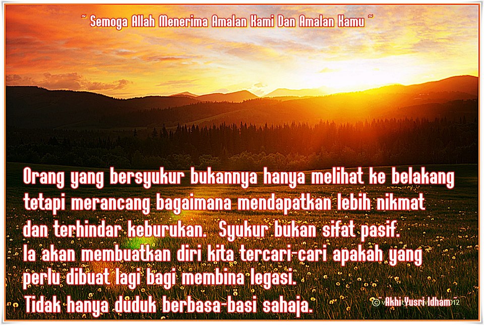 Sepanjang Jalan Kehidupan: ALLAH itu pencipta segalanya...Bersyukurlah ...