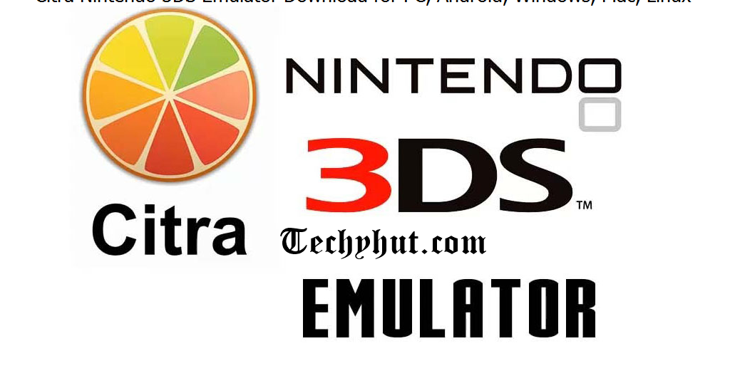 Emulator Apps - Download Rom: Citra - 3DS Emulator