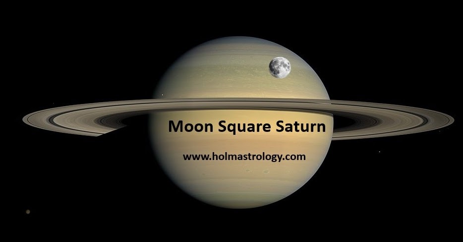 Holm Astrology: MOON SQUARE SATURN (Natal Aspect)