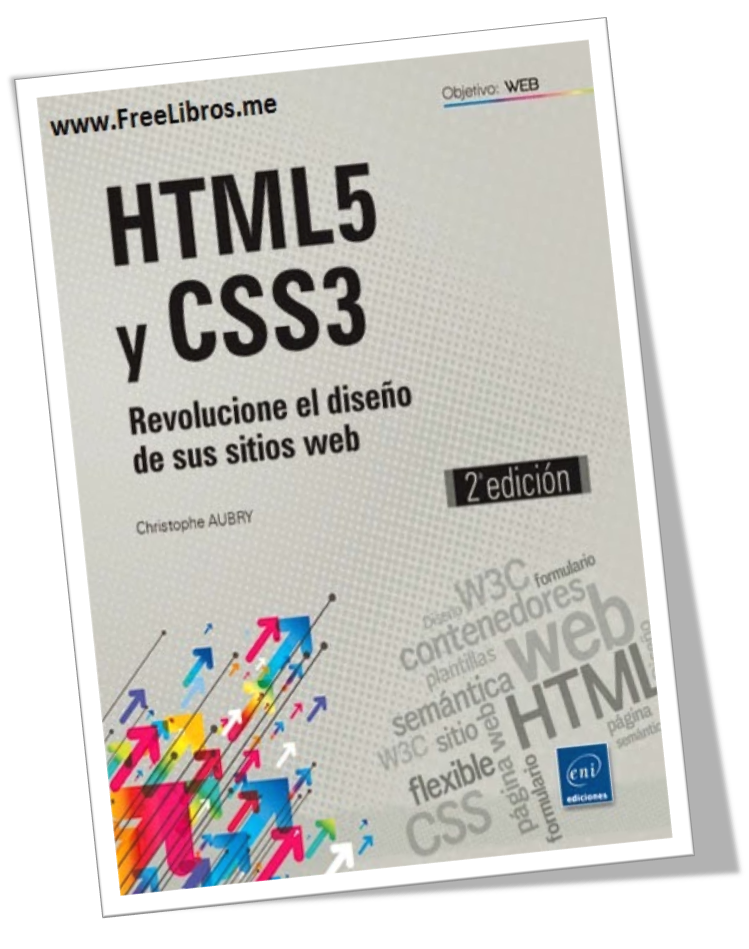 HTML5 y CSS3: Revolucione el diseño de sus sitios web, 2a Edición ... HTML5 y CSS3: Revolucione el diseño de sus sitios web, 2a Edición ...