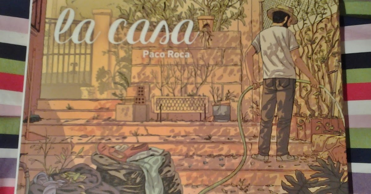 Al calor de los libros: LA CASA de Paco Roca