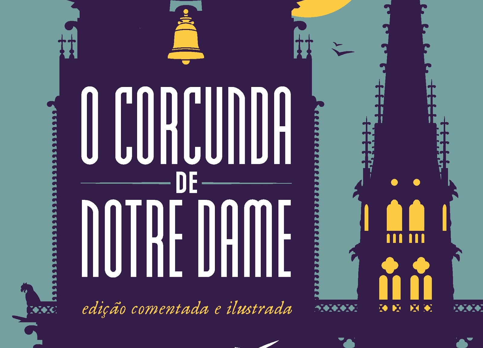 O Concorda de Notre Dame - Victor Hugo (Resenha) - Blog Miss Carbono