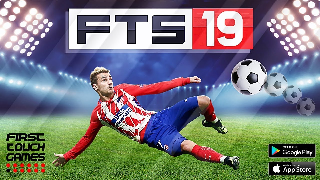 FTS 2019 - Free Download Game For Mobile