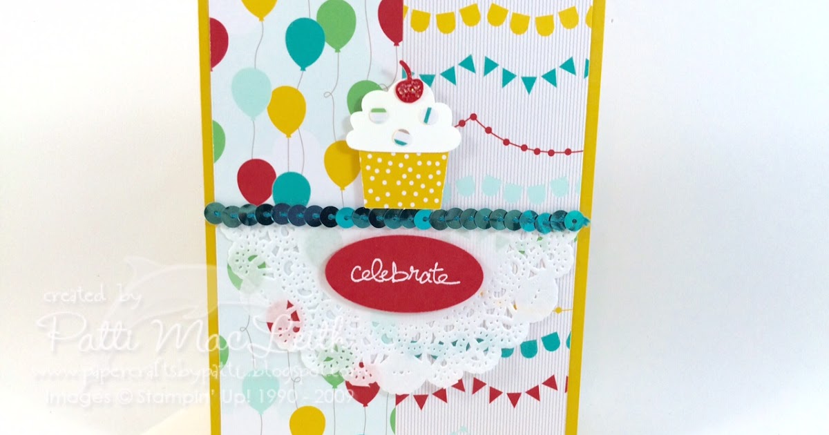 Papercrafts by Patti: Celebrate Birthday Card #1