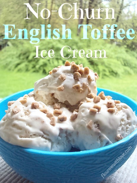 No-Churn English Toffee Ice Cream (only 3 ingredients) | Flour Me With Love