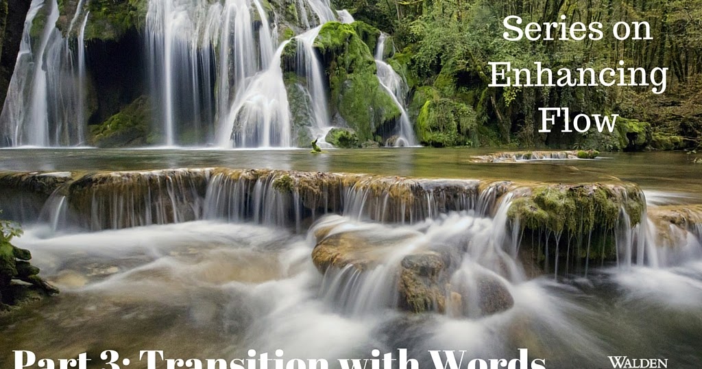 5 Flow Part 3: Transition With Words, Sentences, and Paragraphs