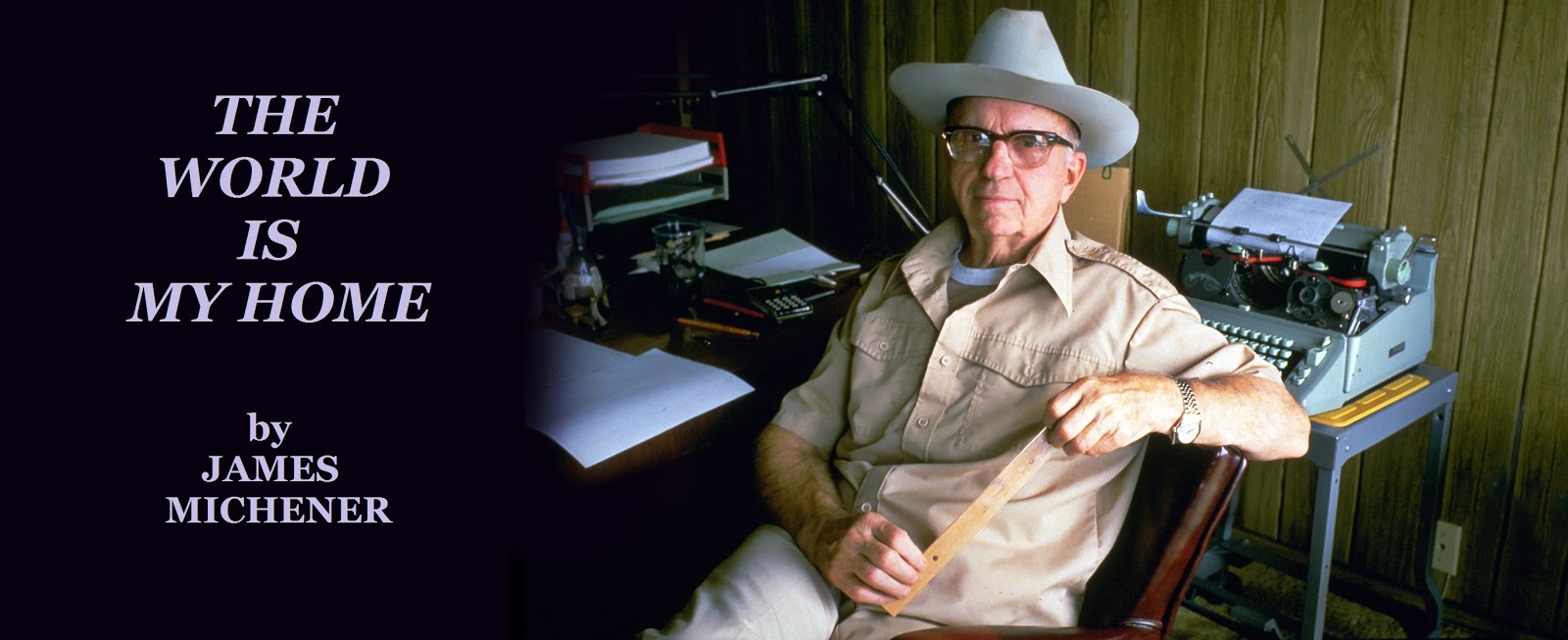 Dog Star Omnibus: The World Is My Home by James A. Michener