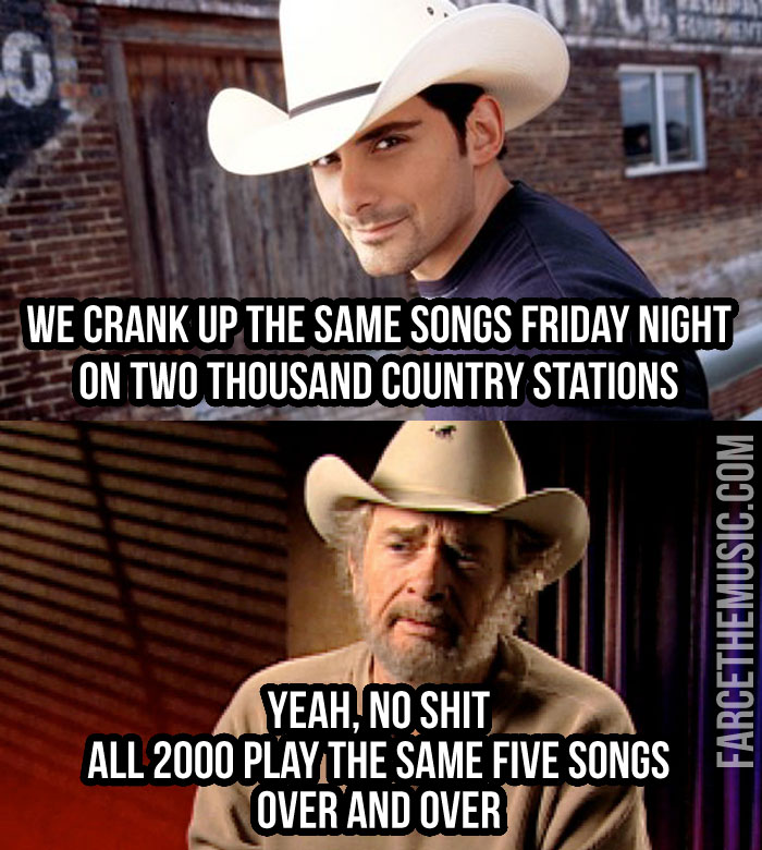 Farce the Music: Monday Morning Memes: Sam Hunt, Brad Paisley, Thomas Rhett
