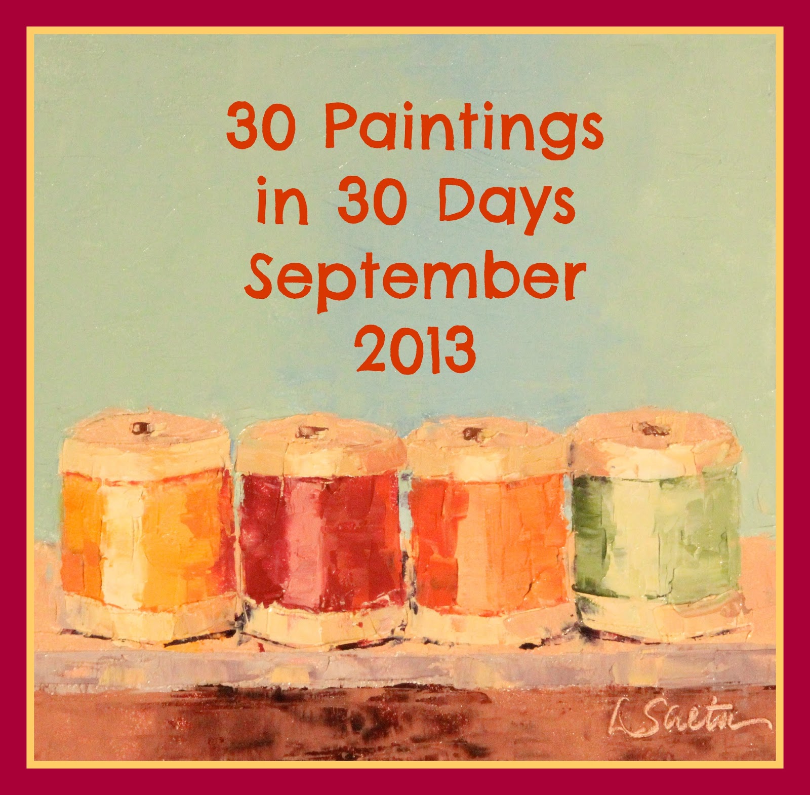 The Everyday Life of a Working Artist by Leslie Saeta: Getting Ready ...