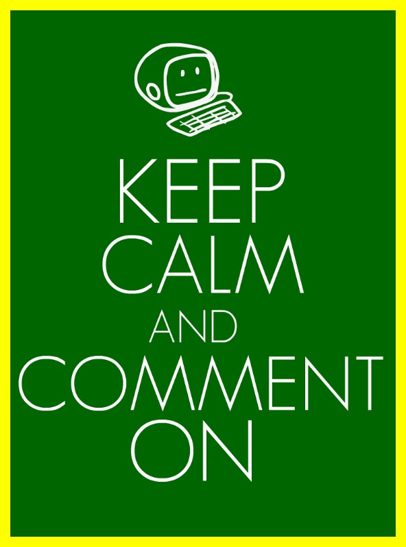 The Book Butcher: Keep Calm and Comment On!