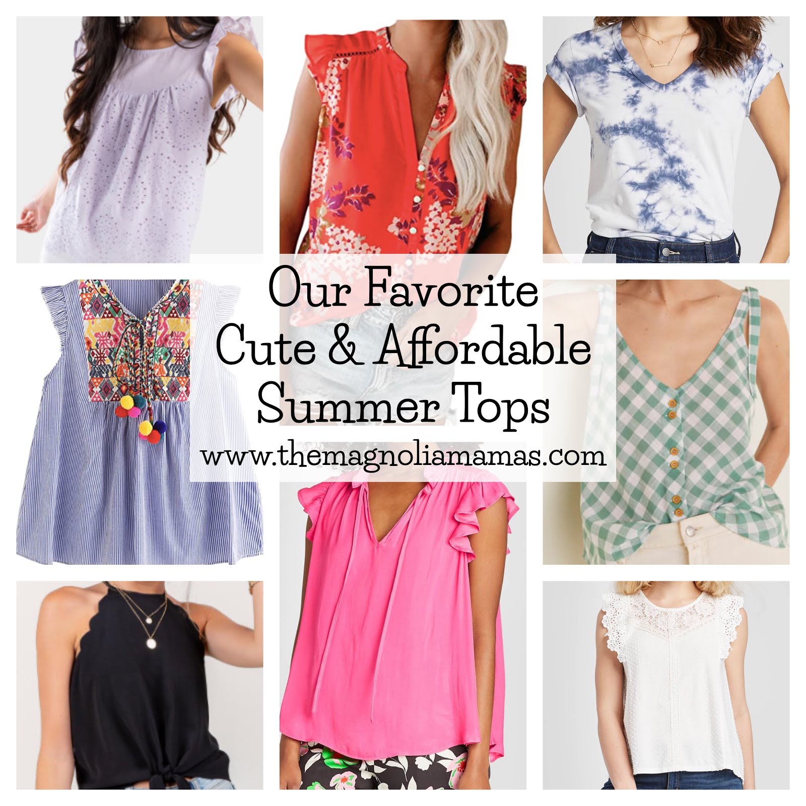 Magnolia Mamas : Friday Favorites: Cute and Affordable Summer Tops