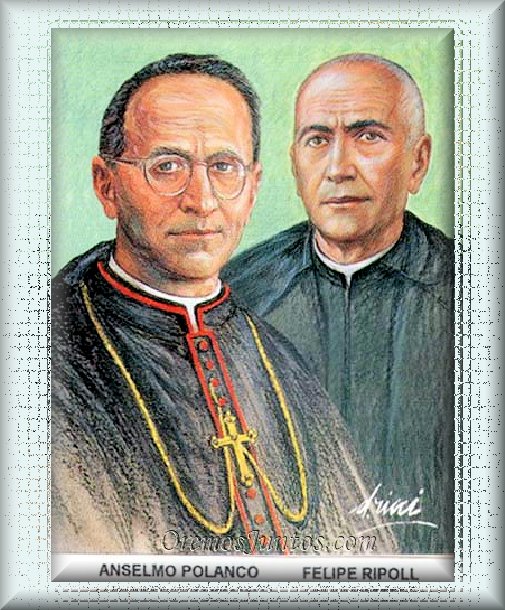Vidas Santas: Beatos Anselmo Polanco y Felipe Ripoll, Sacerdotes y Mártires