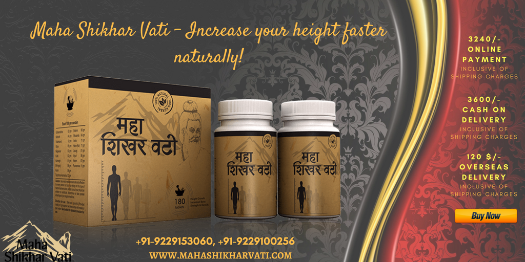 Maha Shikhar Vati | PROVEN AYURVEDA FOR A TALLER AND STRONGER YOU ...