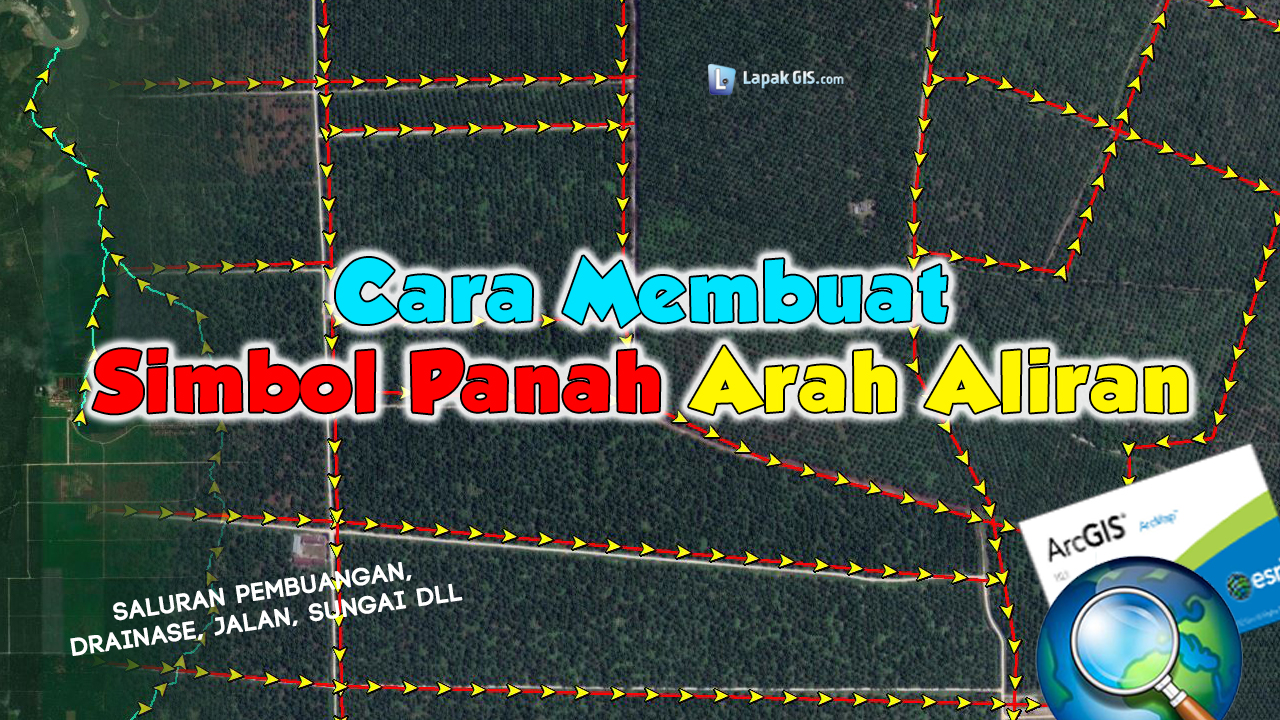 Membuat Simbol Panah Arah Aliran pada ArcGIS - Lapak GIS