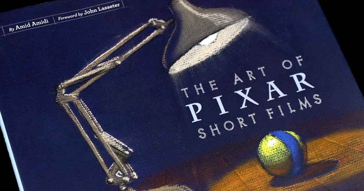 Dan the Pixar Fan: Book Review: The Art of Pixar Short Films