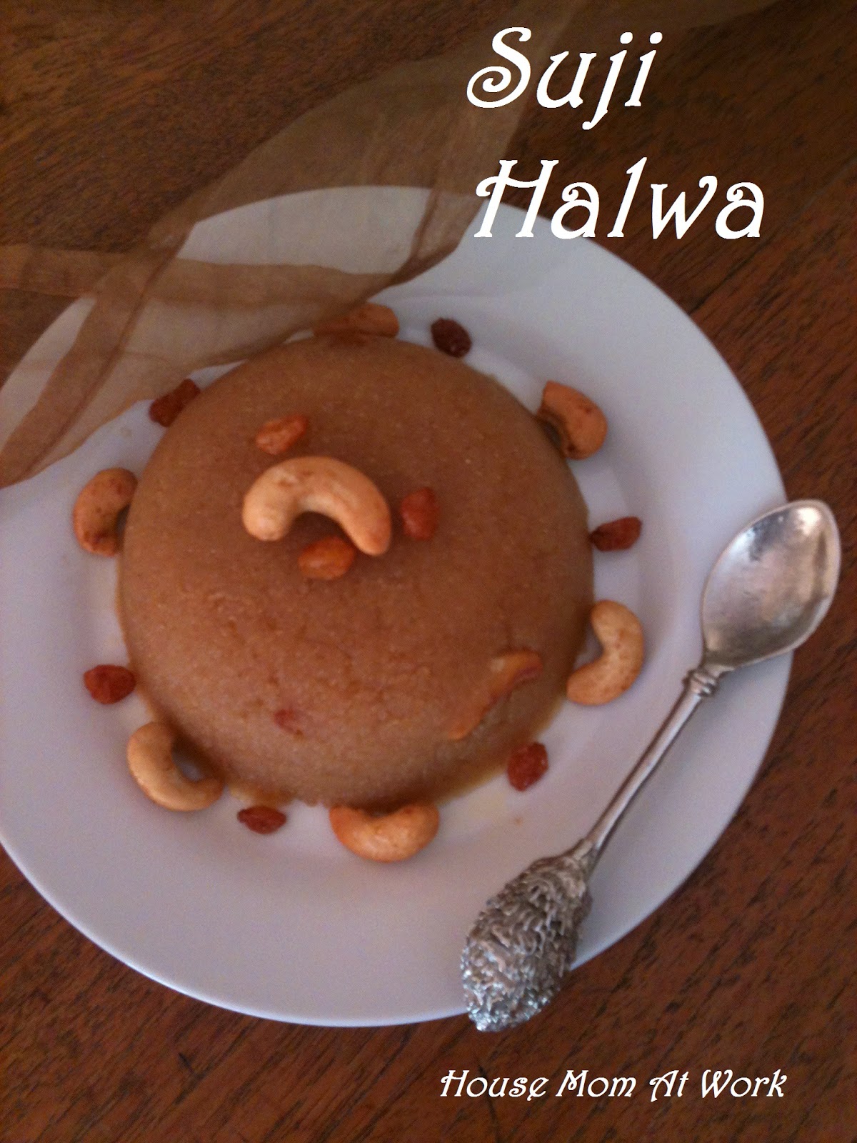 House Mom At Work: Suji Halwa / Sooji Halwa / Semolina Pudding (without ...