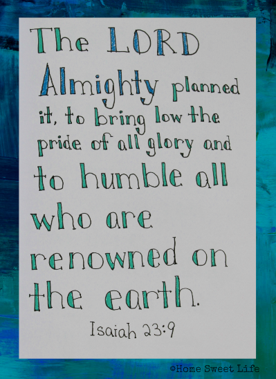 Home Sweet Life: Isaiah 23:9