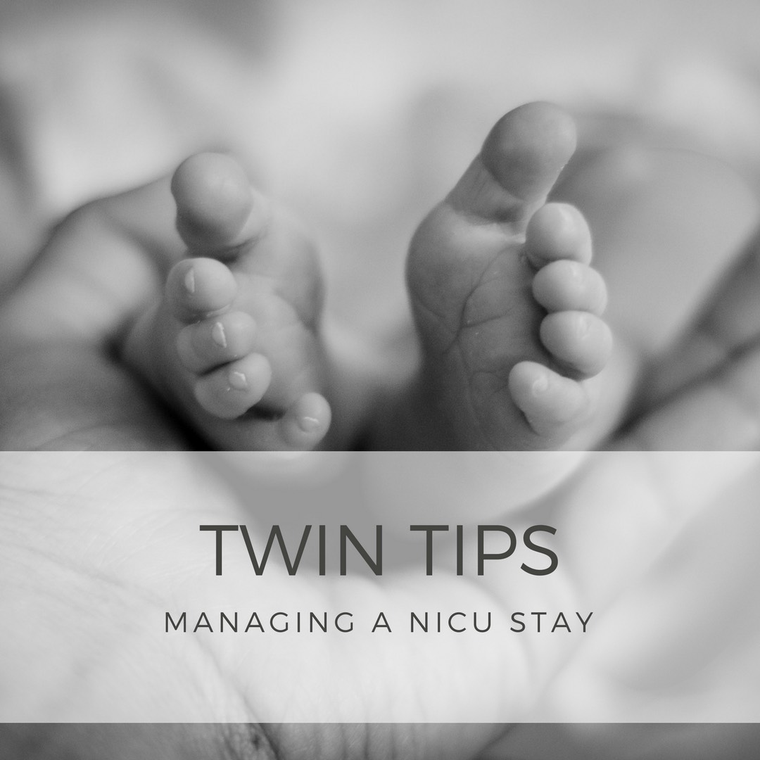 Twin Tips: Managing a NICU Stay - Starter Mama