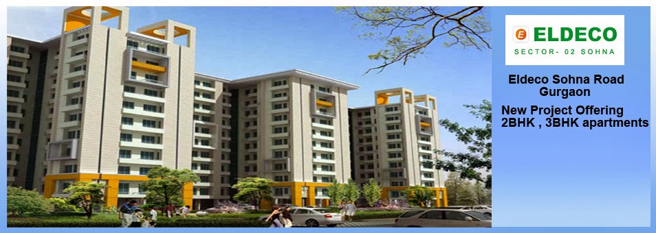 Eldeco Sohna Road Gurgaon , New Projects Sohna Road