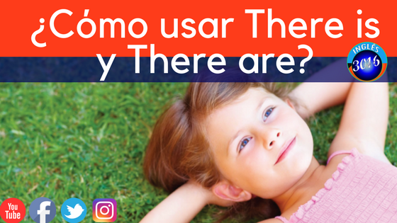 Inglés 3016: Cómo usar there is y there are en inglés