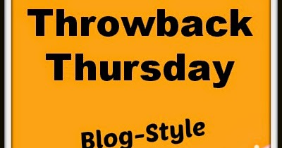 Tots and Me... Growing Up Together: Throwback Thursday (On Flashback ...