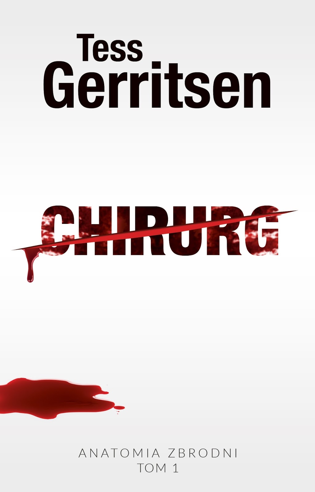 "Chirurg" - Tess Gerritsen (I tom cyklu - Rizzoli i Isles)