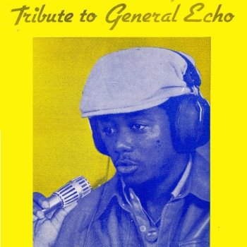 HISTÓRIA DO REGGAE: GENERAL ECHO