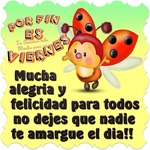 Hoy Es Viernes Y El Cuerpo Lo Sabe Imágenes Con Frases De Amor