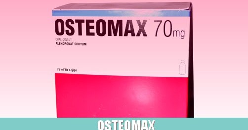 Osteomax 70 Mg 4 Tablet Nedir, Ne İşe Yarar, Yan Etkileri, Kullanım ...