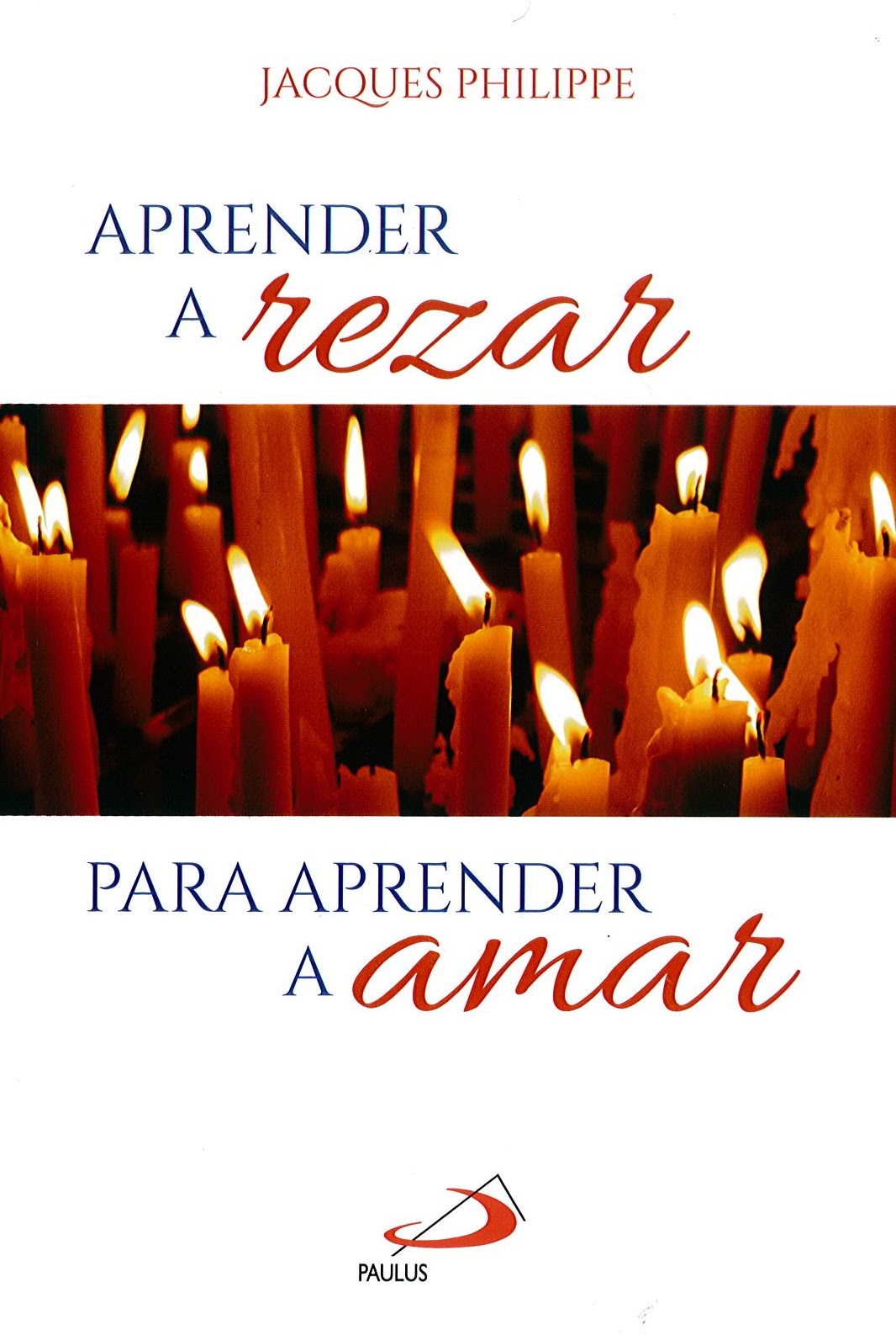 partilha: Aprender a rezar para aprender a amar! - Lê e Partilha