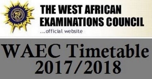 WAEC Releases Timetable For May/June 2017 Examinations (See Full Schedules)