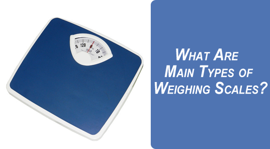 MedicalBazzar.com: What Are Main Types of Weighing Scales?